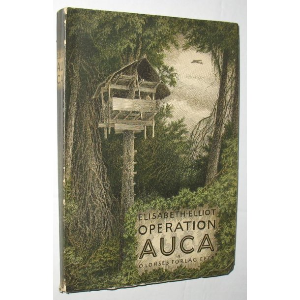 Operation AUCA af Elisabeth Elliot brugt på antikvariat www.bookstone.dk