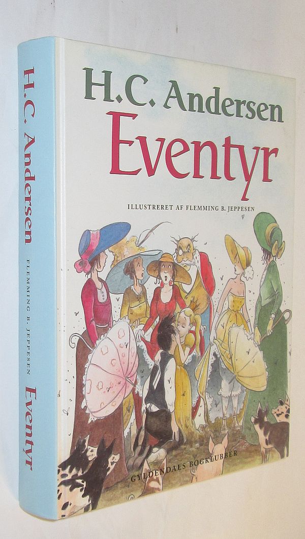 H.C. Andersen - Eventyr - Illustreret af Flemming B. Jeppesen - Antikvariat www.BookStone.dk